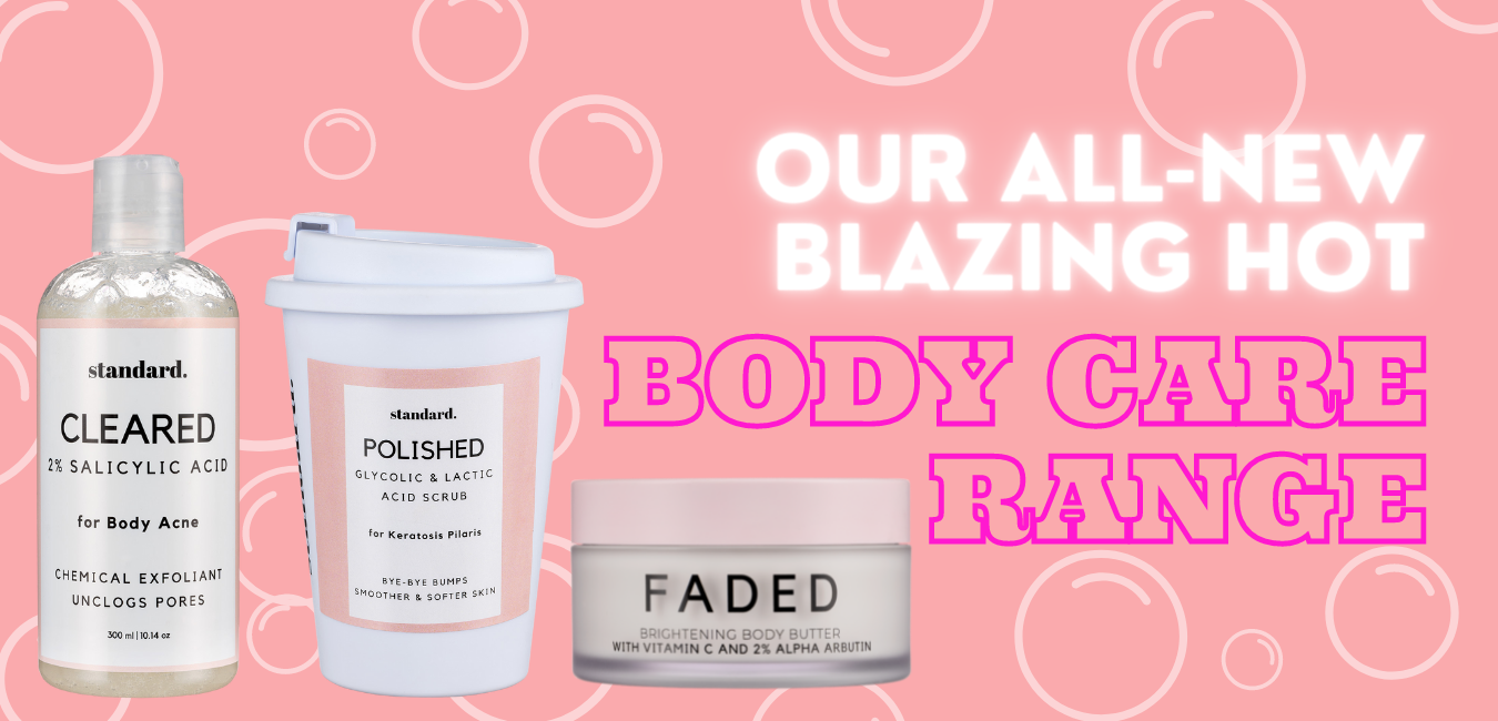 Our All-New Blazing Hot Body Care Range 🔥 – Standard Skin & Beauty